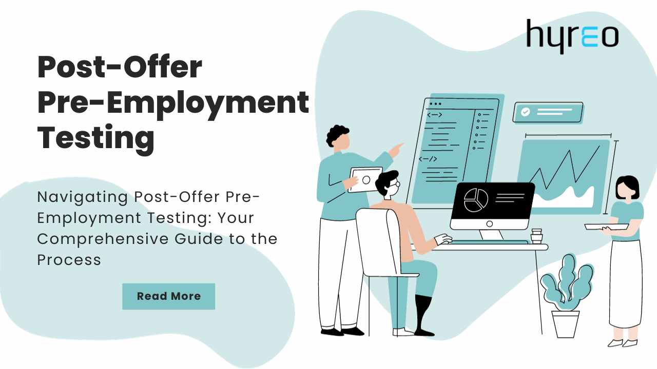 Post Offer Pre Employment Testing - A Detailed Guide [2023]