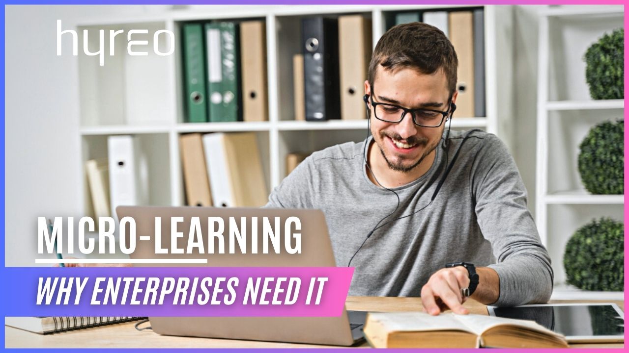 Micro-Learning: Meaning, Benefits, Best Practices