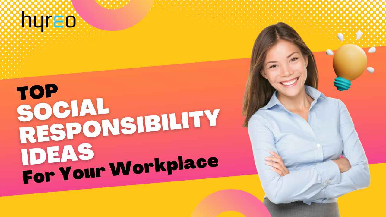 Best social responsibility ideas to try at your workplace